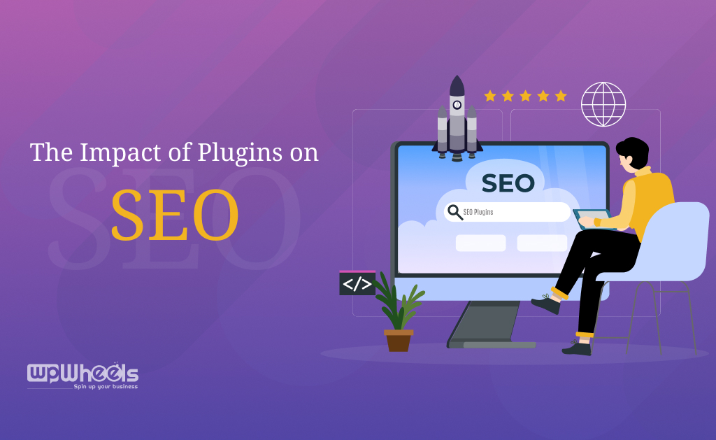 impact of plugins on SEO